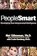 PeopleSmart: Developing Your Interpersonal Intelligence: Melvin L ...