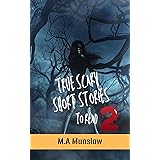 True Scary Short Stories to Read (Vol. III): Halloween Edition (True Scary Short Stories Series ...