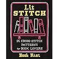 Lit Stitch: 25 Cross-Stitch Patterns for Book Lovers: Book Riot ...