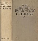 Mrs Beeton's Everyday Cookery: Amazon.co.uk: Mrs. Beeton: 8601409649405 ...
