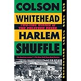Harlem Shuffle: A Novel: Whitehead, Colson: 9780385545136: Amazon.com ...