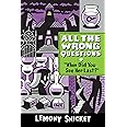 "When Did You See Her Last?" (All the Wrong Questions, 2): Snicket ...