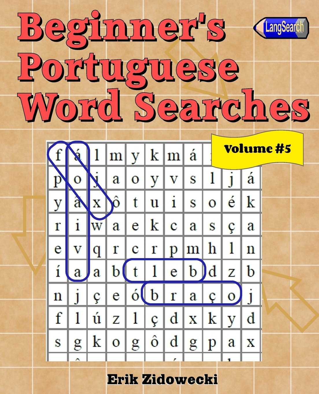 Beginner's Portuguese Word Searches - Volume 5 PDF Erik Zidowecki