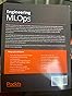 Buy Engineering MLOps Book Online at Low Prices in India | Engineering MLOps Reviews & Ratings ...