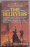 The Believers: Janice Holt Giles: 9780813101897: Amazon.com: Books