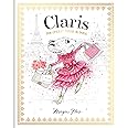 Amazon.com: Claris: The Chicest Mouse in Paris: 9781760502591: Hess, Megan: Books