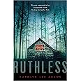 Amazon.com: Ruthless: 9781481422635: Adams, Carolyn Lee: Books