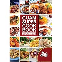 Guam Super Cookbook 4th Edition: All Micronesia Media: 9780984327751 ...