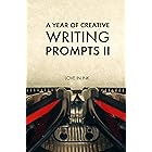 A Year of Creative Writing Prompts - Kindle edition by Love in Ink ...