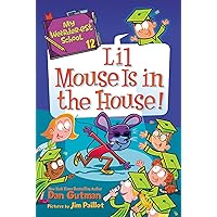 My Weirder-est School #12: Lil Mouse Is in the House!: Gutman, Dan ...
