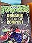 Organic Book of Compost, 2nd Revised Edition: Easy and Natural ...