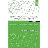 Optimum Array Processing: Part IV of Detection, Estimation, and Modulation Theory: Van Trees ...