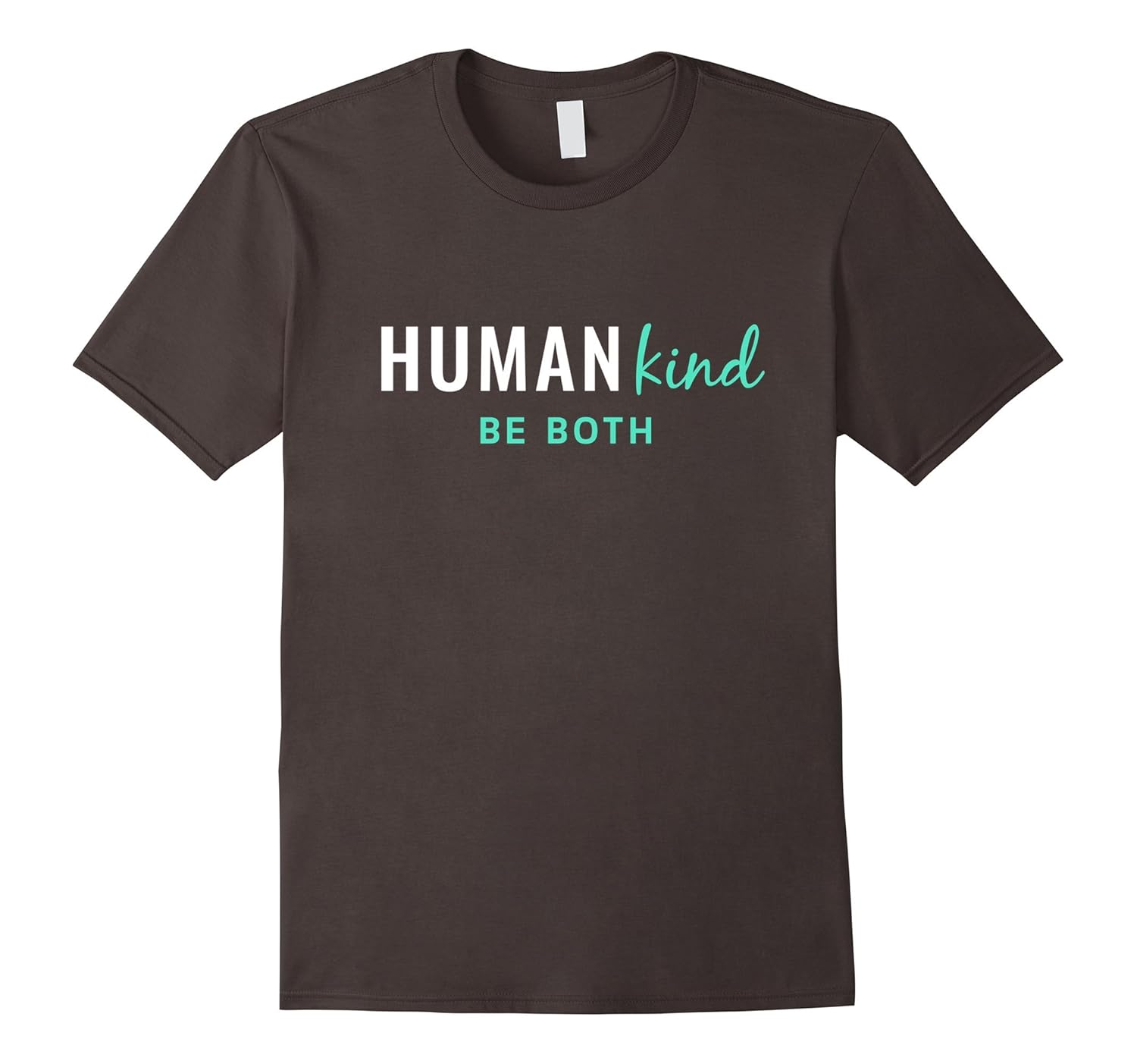 HumanKind Be Both | Equality and Kindness Human Kind Shirt-Art – Artvinatee