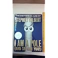 Amazon.com: I Am A Pole (And So Can You!): 9781455523429: Stephen ...