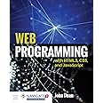 Web Programming with HTML5, CSS, and JavaScript: Dean, John: 9781284091793: Amazon.com: Books