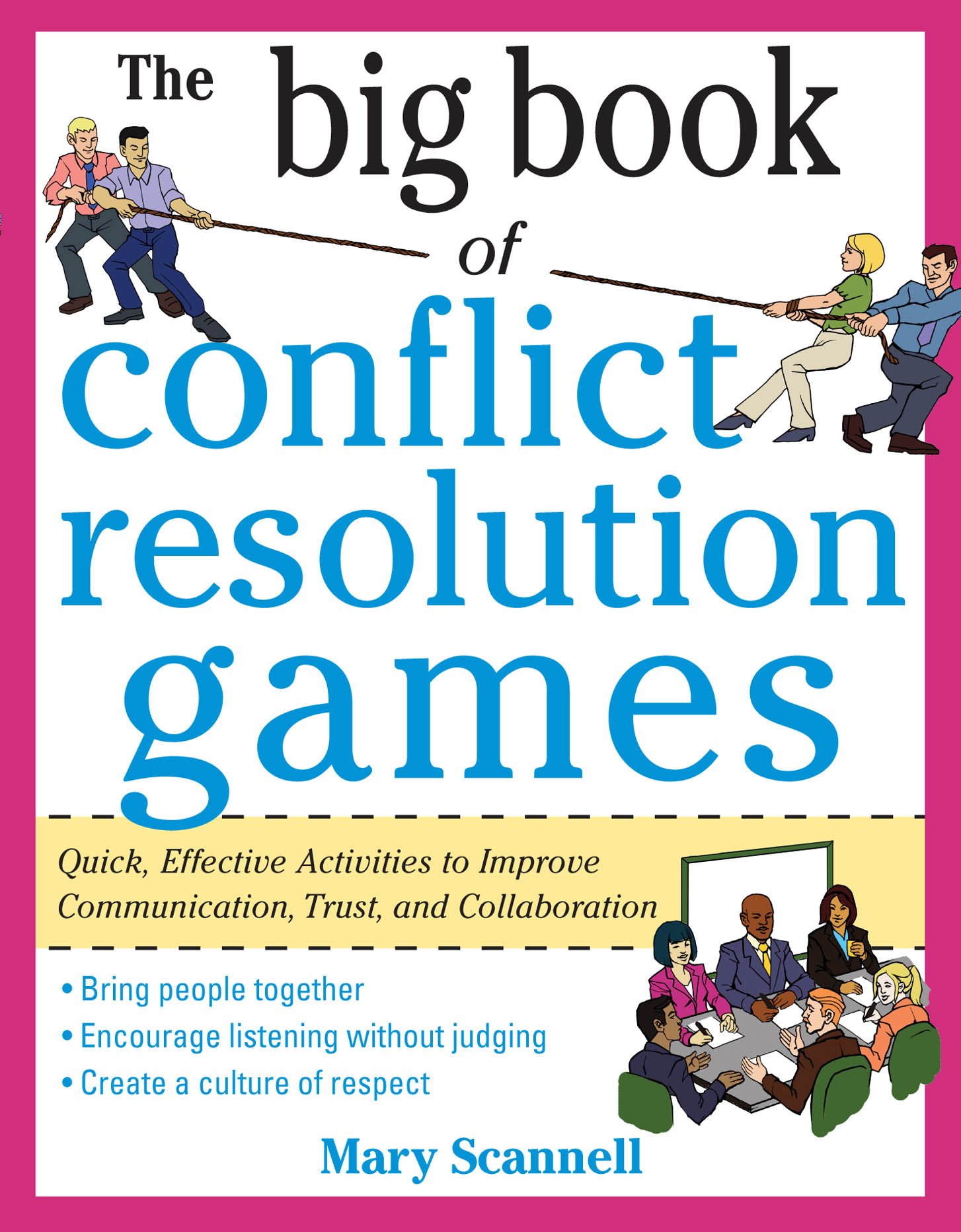 The Big Book of Conflict Resolution Games: Quick, Effective Activities ...