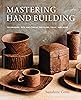 Mastering Hand Building: Techniques, Tips, and Tricks for Slabs, Coils ...