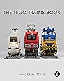 The LEGO Trains Book: Holger Matthes: 9781593278199: Amazon.com: Books