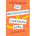 The Miscalculations of Lightning Girl: McAnulty, Stacy: 9781524767600 ...
