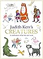 Judith Kerr's Creatures: A Celebration of the Life and Work of Judith ...