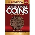 A Guide Book of United States Coins Deluxe Edition: Kenneth Bressett, R ...
