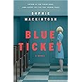 Blue Ticket: A Novel : Mackintosh, Sophie: Amazon.ca: Books