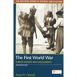 Amazon.com: The First World War: A Brief History with Documents (The ...