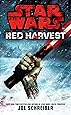 Star Wars: Red Harvest: Amazon.co.uk: Joe Schreiber: 9780099542650: Books