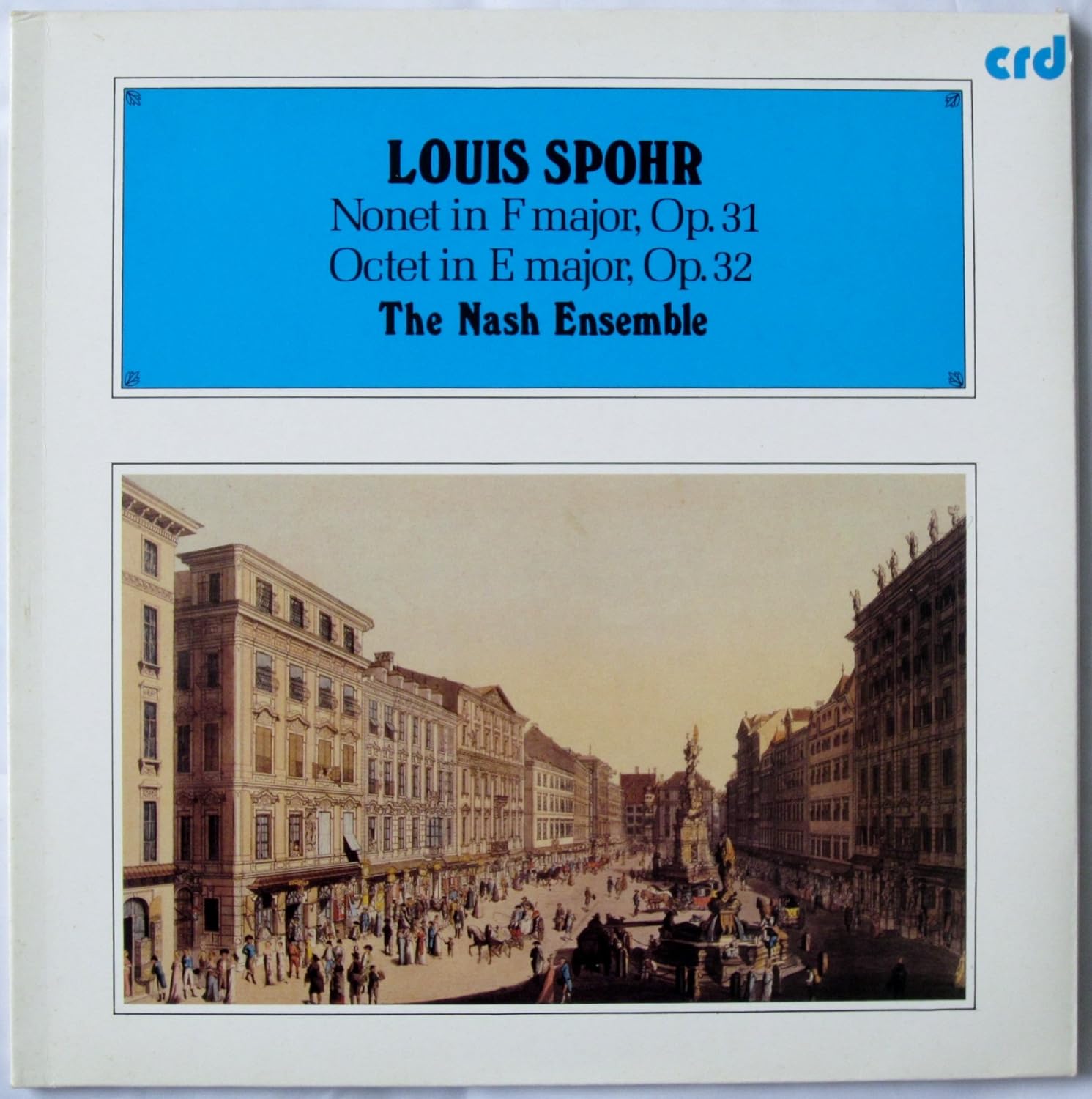 Louis Spohr - Louis Spohr: Nonet in F Major, Op. 31 / Octet in E Major, Op. 32 - The Nash ...