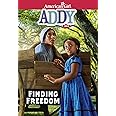 Addy: Finding Freedom (American Girl® Historical Characters): Porter ...