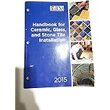 TCNA Handbook for Ceramic, Glass, and Stone Tile Installation 2012 ...