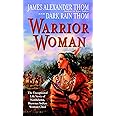 Warrior Woman: The Exceptional Life Story of Nonhelema, Shawnee Indian ...