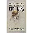 Dry Tears: The Story of a Lost Childhood: Tec, Nechama: 9780195035001 ...