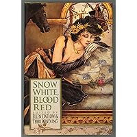Snow White, Blood Red (Avonova Book): Datlow, Ellen, Windling, Terri: 9780688109134: Amazon.com ...