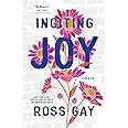 Inciting Joy: Essays: Gay, Ross: 9781643753041: Amazon.com: Books