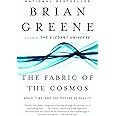 The Fabric of the Cosmos: Space, Time, and the Texture of Reality ...