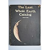 The Last Whole Earth Catalog: Access To Tools: Stewart Brand ...