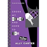 Amazon.com: Cross My Heart and Hope to Spy (Gallagher Girls Book 2 ...