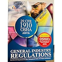 1910 OSHA General Industry Regulations (2023 Edition): National Safety ...