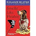 Smells Like Pirates (Smells Like Dog, 3): Selfors, Suzanne ...