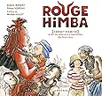 Amazon.fr - Rouge Himba, carnet d'amitié avec les éleveurs nomades de ...