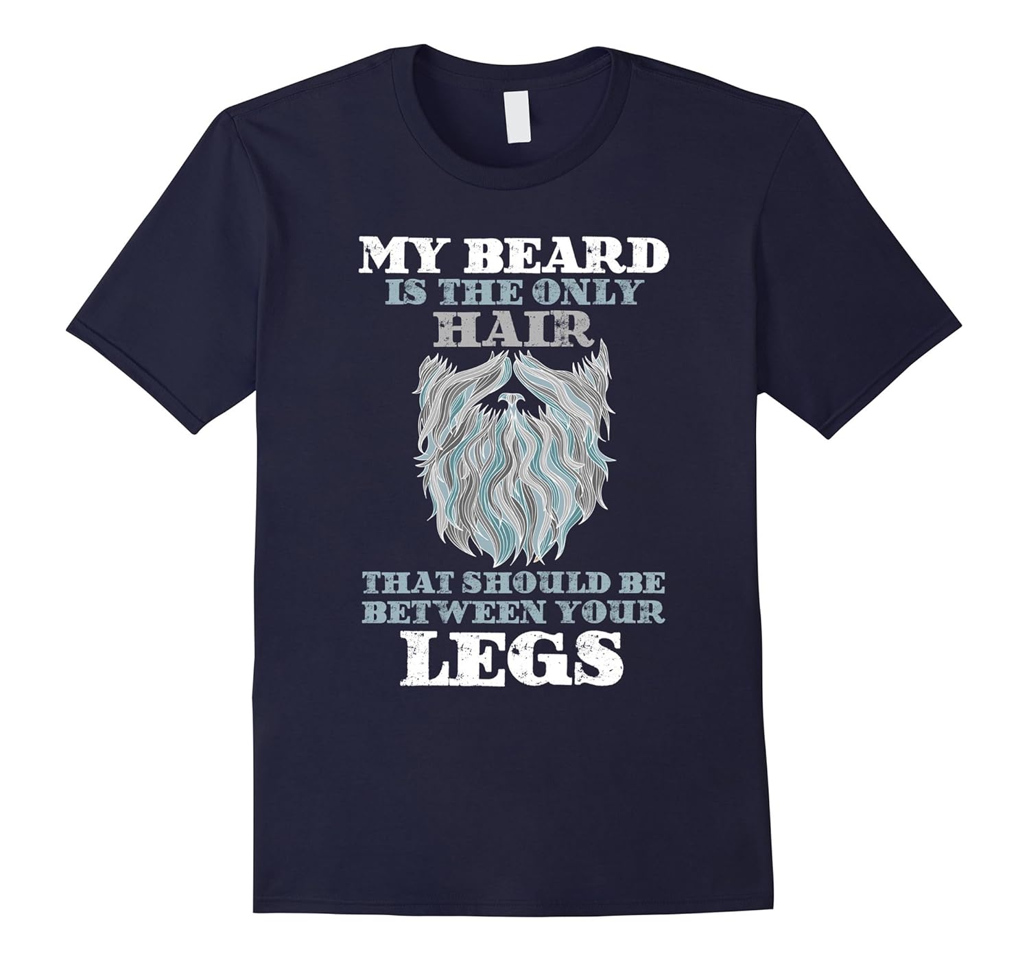 My Beard Is The Only Hair T-Shirt Funny Beard Shirts