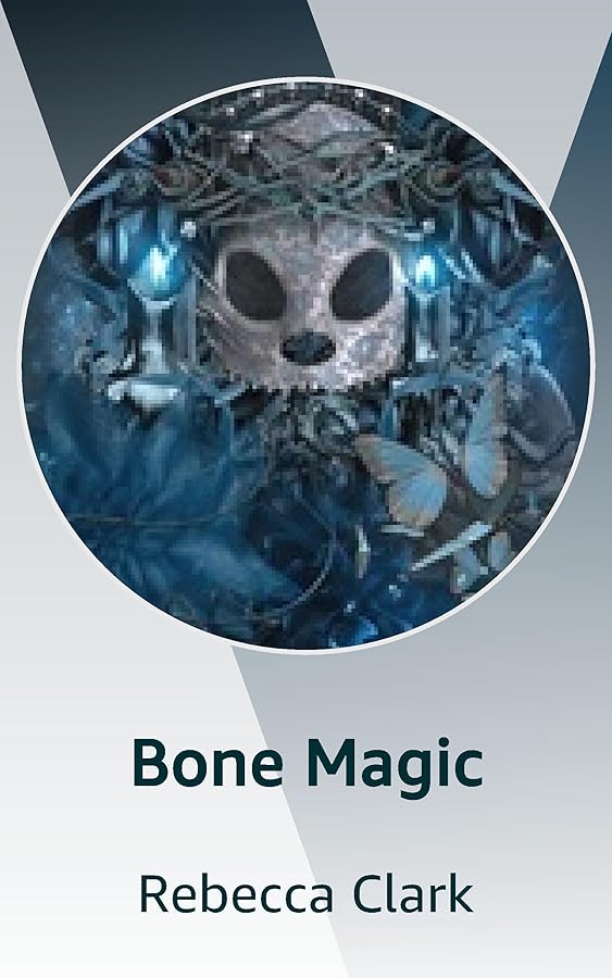 Bone Magic | Kindle Vella
