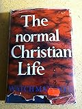 The Normal Christian Life: 'It is no longer I - but Christ': Watchman ...