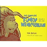 The Complete Funky Winkerbean, Volume 8, 1993-1995: Batiuk, Tom, Diken ...
