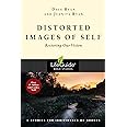 Distorted Images of God: Restoring Our Vision (LifeGuide Bible Studies ...