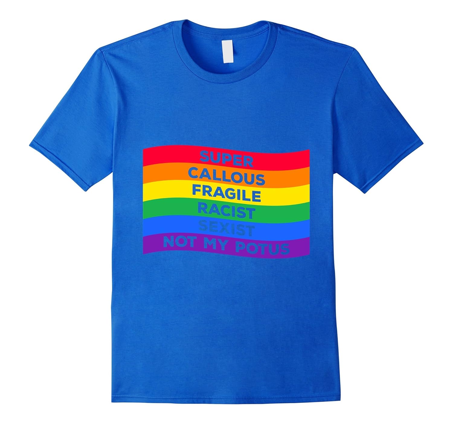 Super Callous Fragile Racist Sexist Not My Potus Shirt-Vaci – Vaciuk