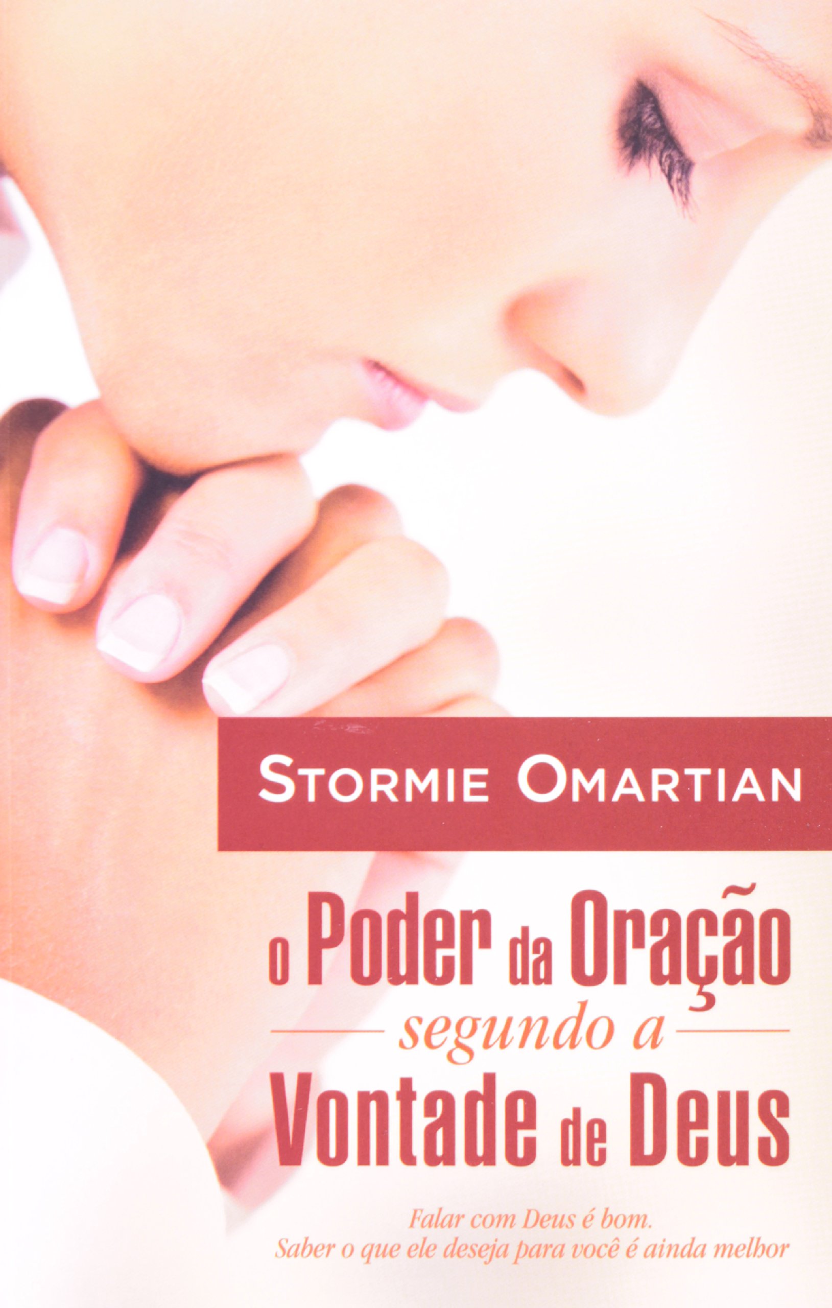 O Poder da Oração Segundo a Vontade de Deus PDF Stormie Omartian