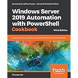 Amazon.com: Windows Server 2016 Automation with PowerShell Cookbook: Powerful ways to automate ...