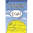 The Psychology of the Simpsons: D'oh! (Psychology of Popular Culture ...